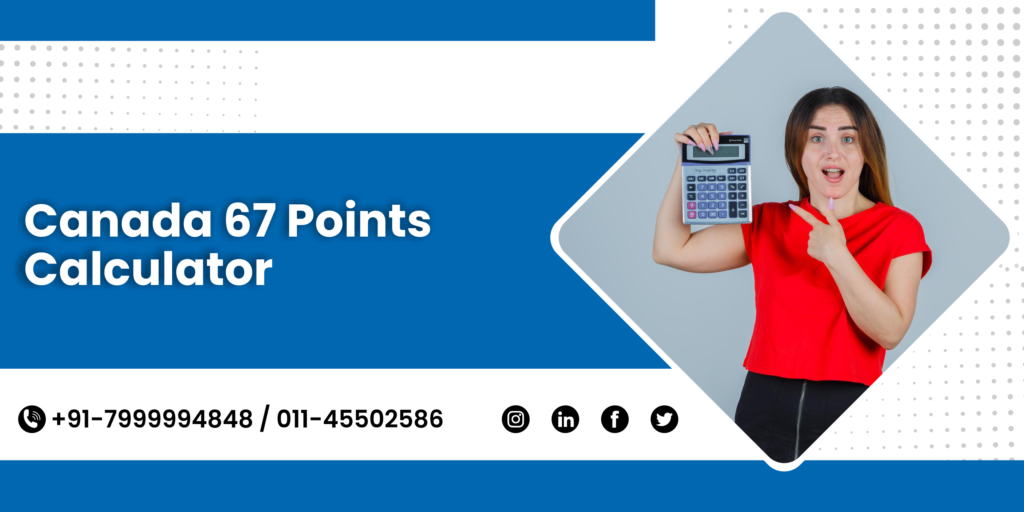 Canada 67 Points Calculator