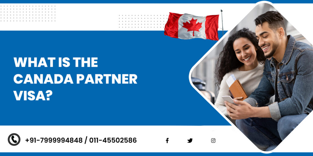 What is the Canada Partner visa?